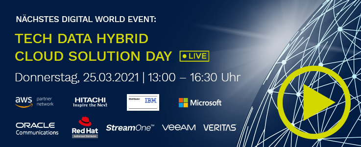 TD SYNNEX DIGITAL WORLD | TD SYNNEX Hybrid Cloud Solution Day | 25.03.2021